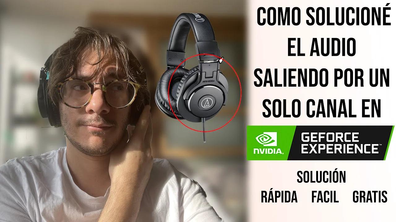SOLUCIONA ESTE gran problema con el audio en GEFORCE EXPERIENCE