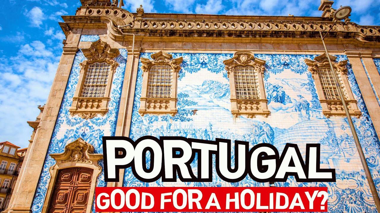 🇵🇹 Is Portugal Good for a Holiday? , Discover Why It’s a Top Travel ...
