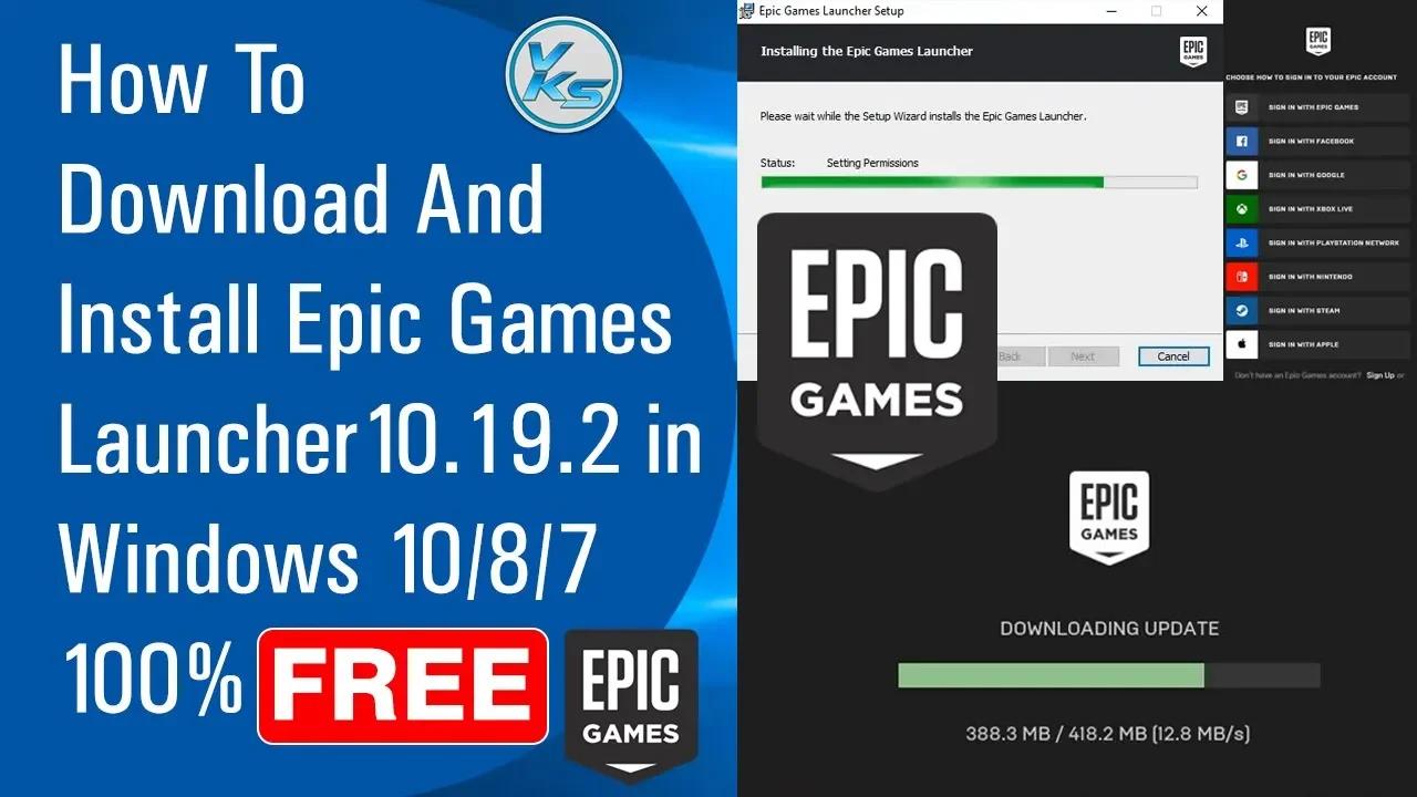 How To Download And Install Epic Games Launcher 10.19.2 in Windows 10/8 ...