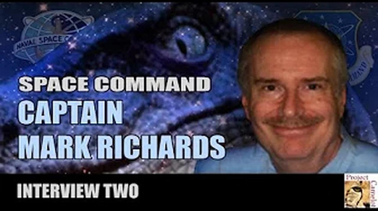 PROJECT CAMELOT: CAPT MARK RICHARDS - SPACE COMMAND INTERVIEW II