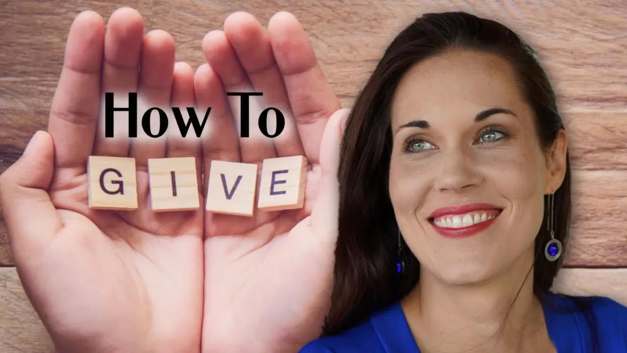 Giving and How to Give in Relationships