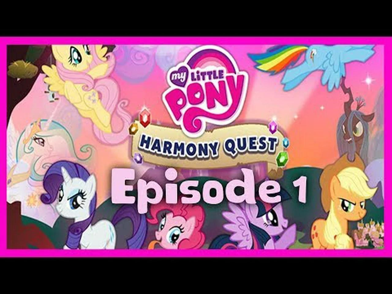 My Little Pony Harmony Quest - Gameplay Episode #1 - Family Friendly Gaming