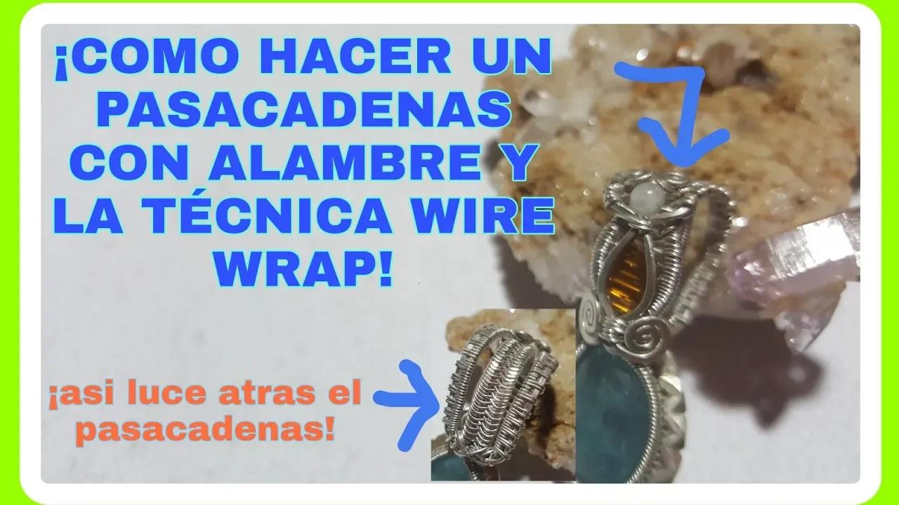 DIY| PASACADENAS| COMO HACER UN PASACADENAS CON ALAMBRE| PASACADENAS ...