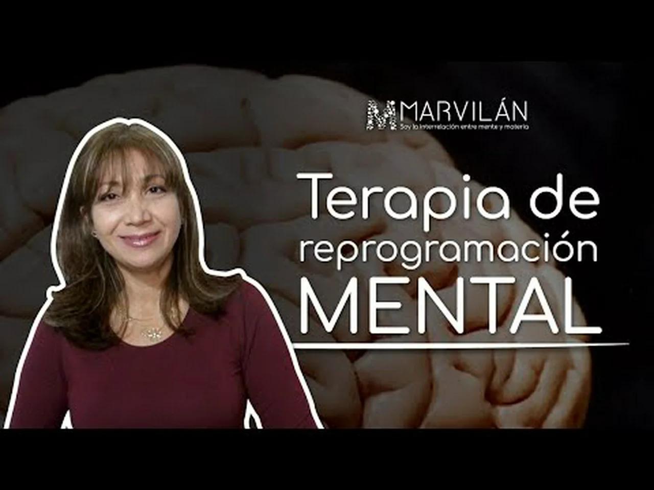 Terapia de REPROGRAMACIÓN MENTAL: Cómo hacerla y para qué funciona | MARVILÁN