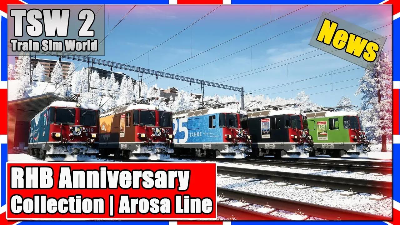 Train Sim World 2 | RHB ANNIVERSARY COLLECTION | Release? | Arosa Line ...