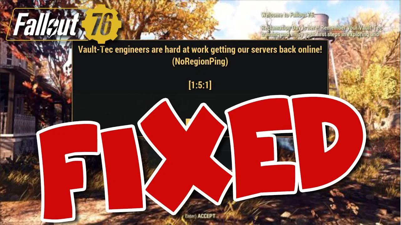 Fallout 76 "No Region Ping" Fix
