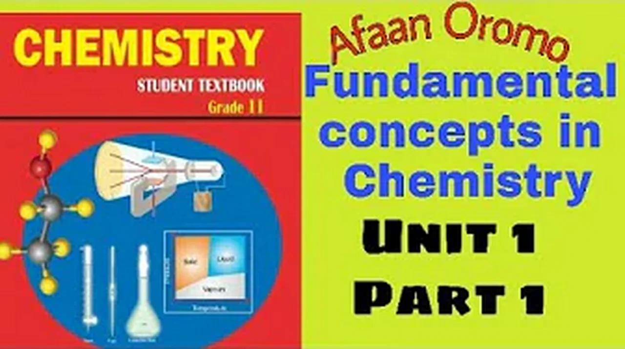 Ethiopian Afaan Oromo Grade 11 Chemistry Unit_1 p_1 Fundamental concepts in Chemistry