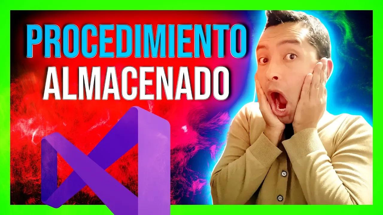 🟢 COMO Llamar Un Procedimiento Almacenado en C# | Windows Forms Entity ...