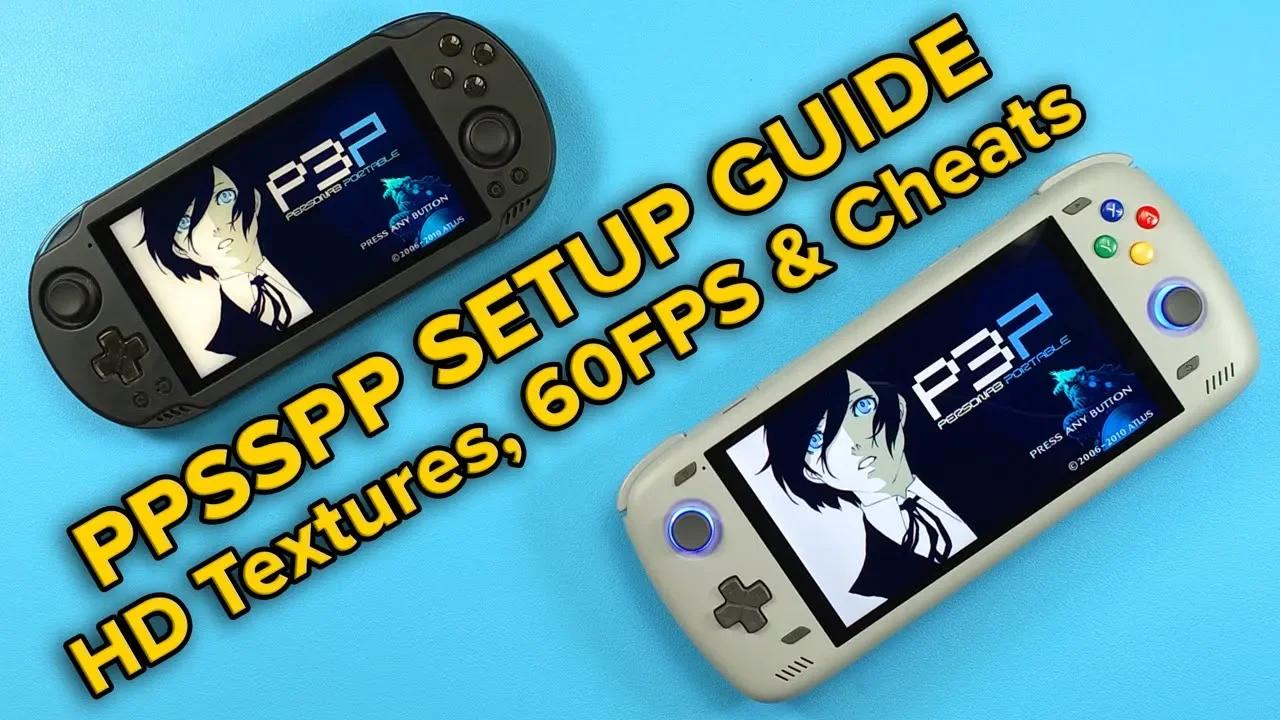 PPSSPP PSP Emulation on Android Complete Setup Guide! HD Textures, 60FPS, Cheats & More!