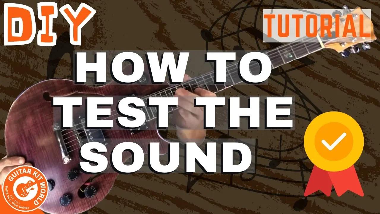 Sound testing the guitar | Semi-hollow LP style