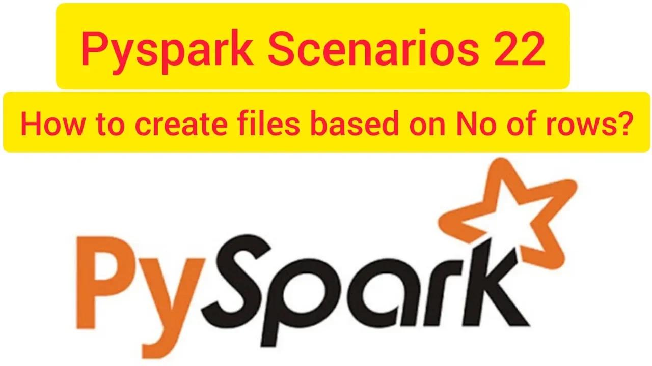 Pyspark Scenarios 22 : How To create data files based on the number of ...