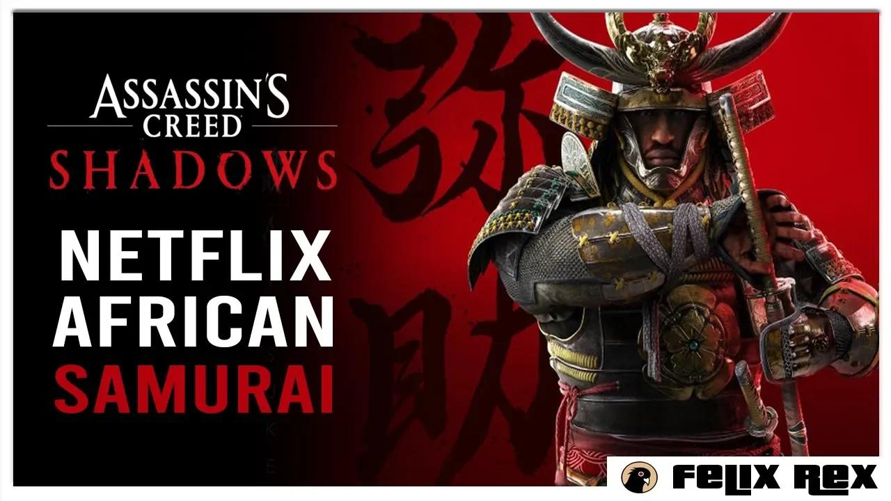 "Black Samurai" Discovered! - Ubisoft Meet Netflix