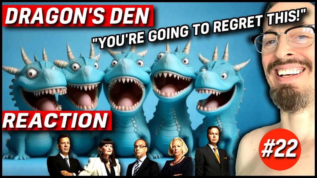Dragon's Den: SIGNS OF UTTER FAILURE? - Reaction #22