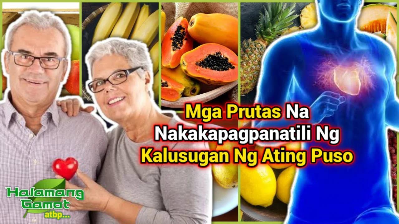 Mga Prutas Na Nakakapagpanatili Ng Kalusugan Ng Ating Puso | Halamang ...