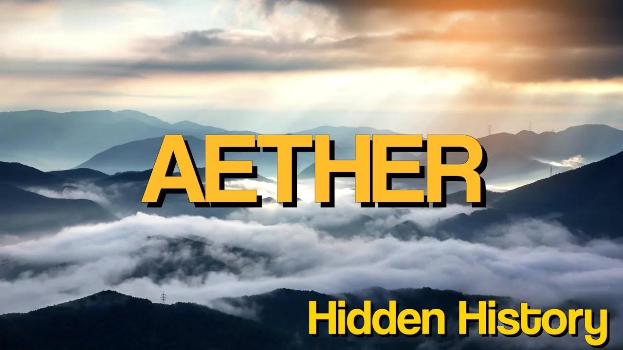 The Fifth Element | Where Is The Aether