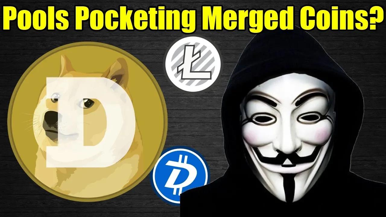 Large DOGE Pools Stealing Merged Coins? YUP For Now Anyway
