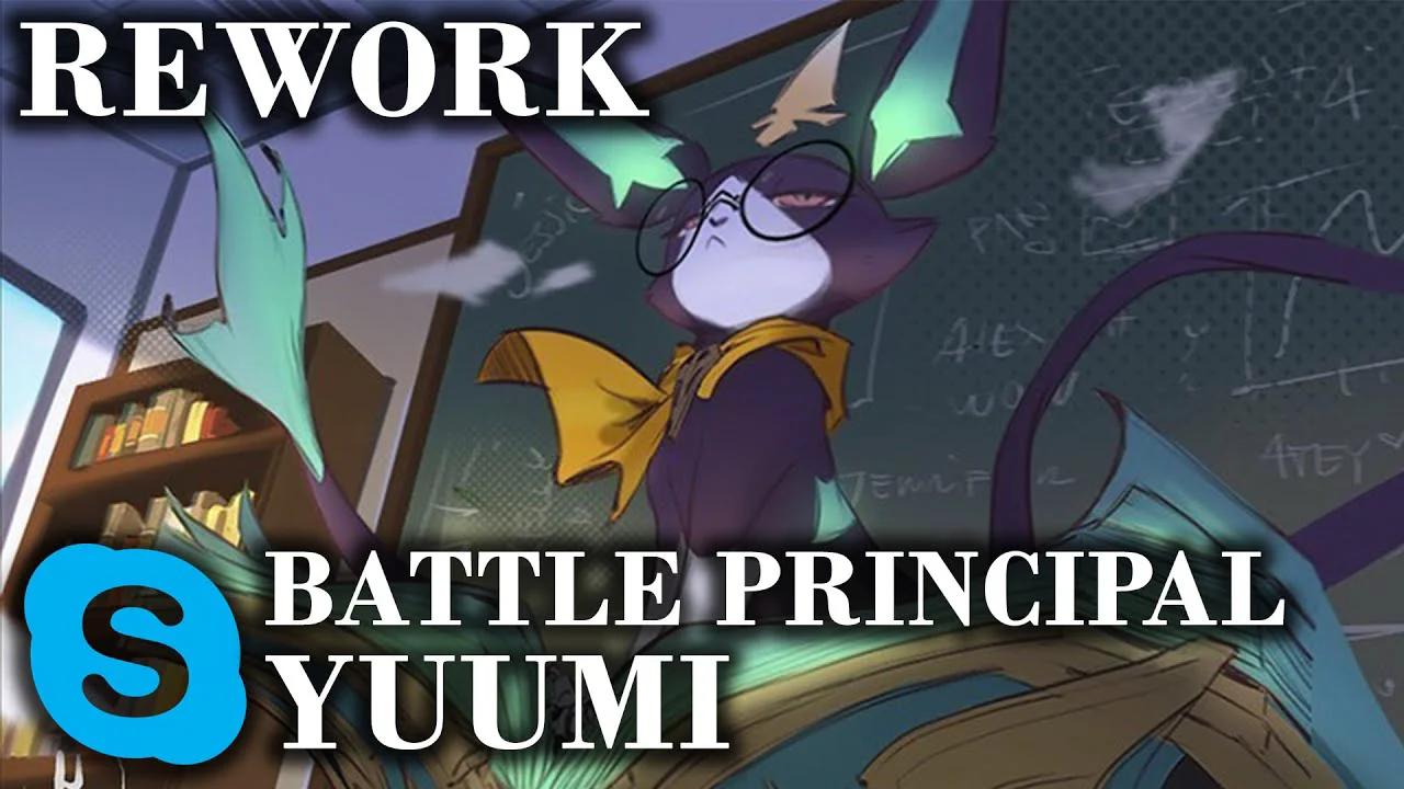 Battle Principal Yuumi REWORK Skin Spotlight LOL