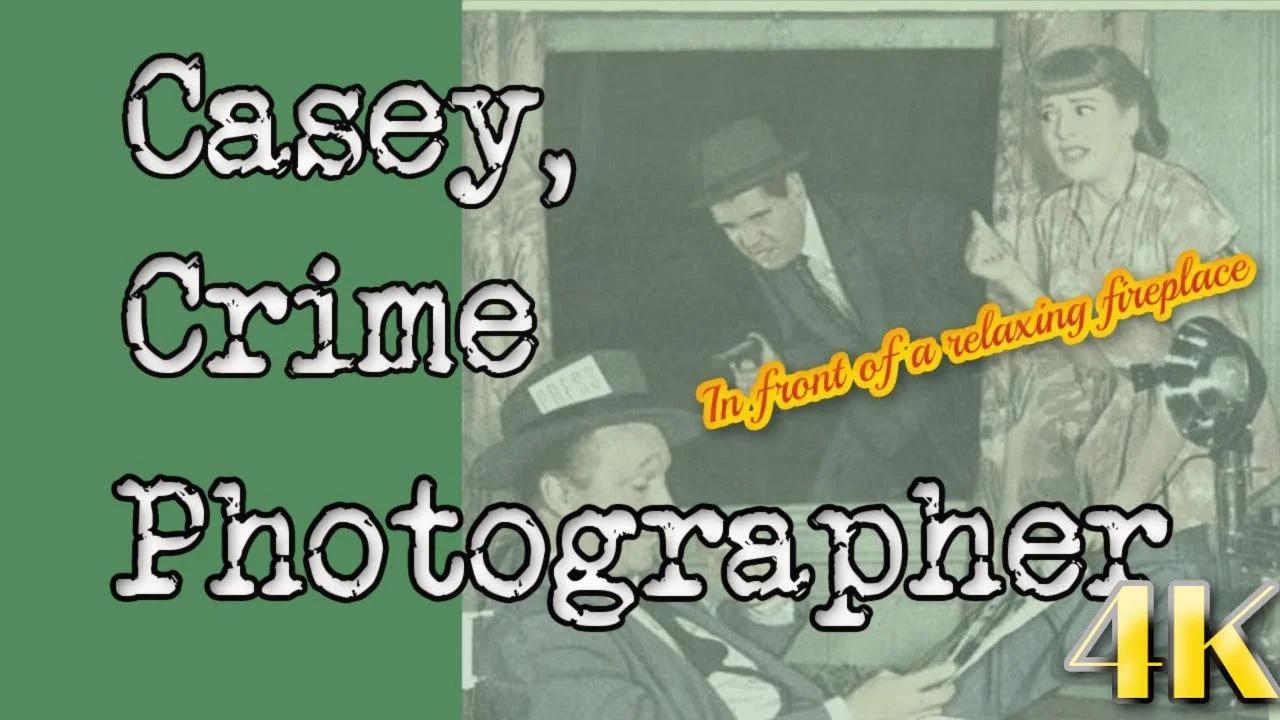 Casey Crime Photographer 👉The Handkerchief/ Old Time Radio With A 4K ...