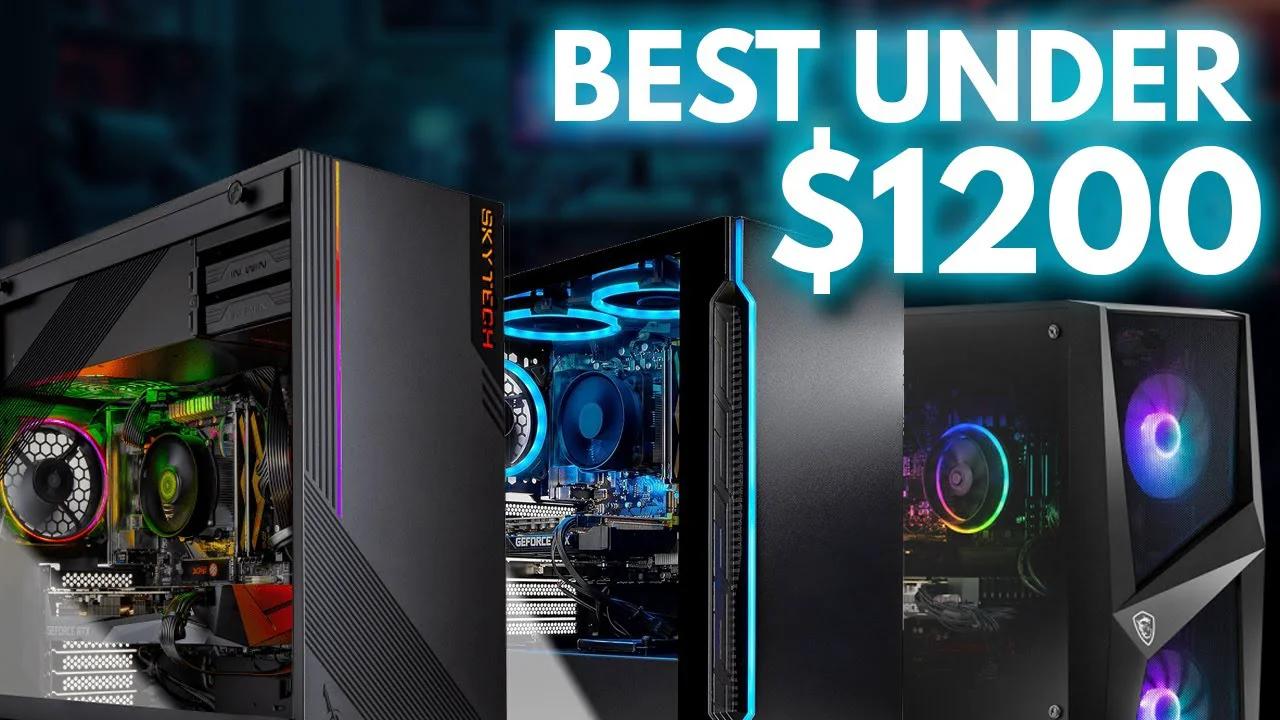 Best Gaming PCs Under $1200