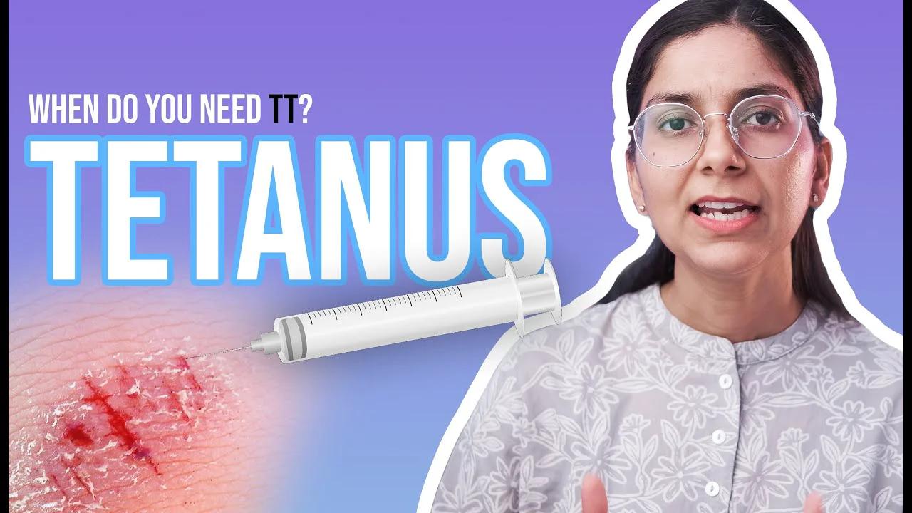 When to Get the Tetanus Vaccine [Tetanus TT] | All About Tetanus ...