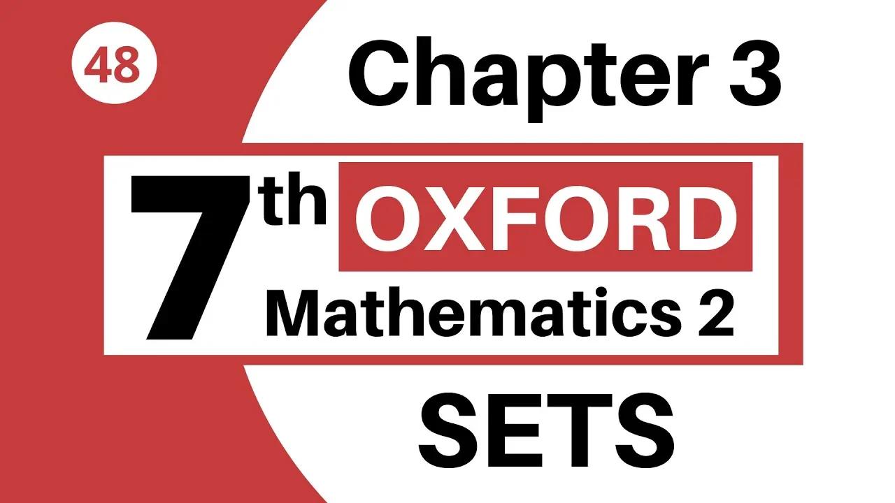 Lecture 48 | Chapter 3 | Sets | OXFORD New Secondary Mathematics 2 | Class 7th | Prof Khalid