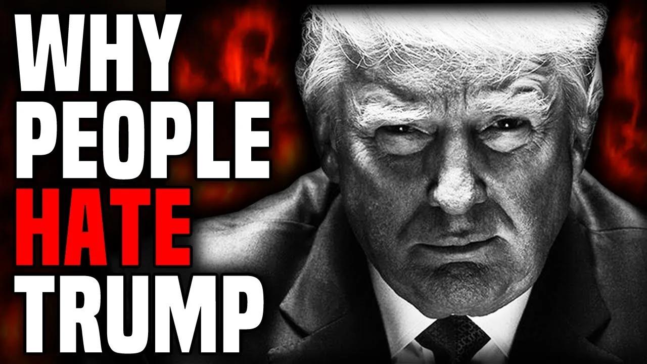 Why People Hate Donald Trump