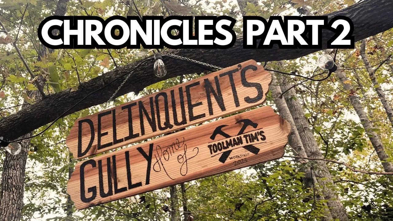 Developing an OFF GRID BUG OUT Property - DELINQUENTS GULLY CHRONICLES 2