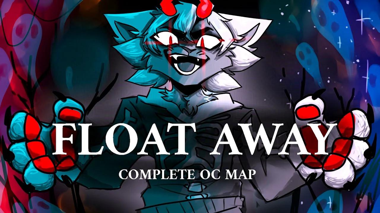 FLOAT AWAY // COMPLETE OC MAP
