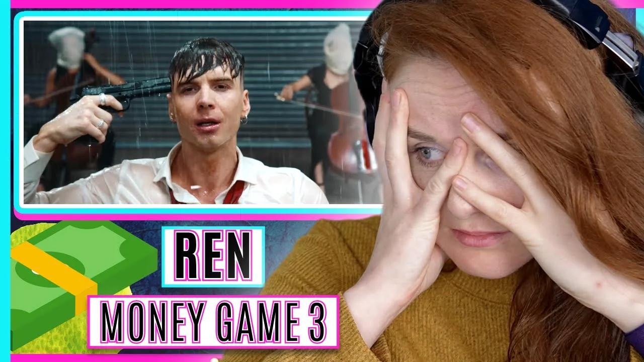 Vocal Coach reacts to Ren - Money Game Part 3 (Official Music Video)