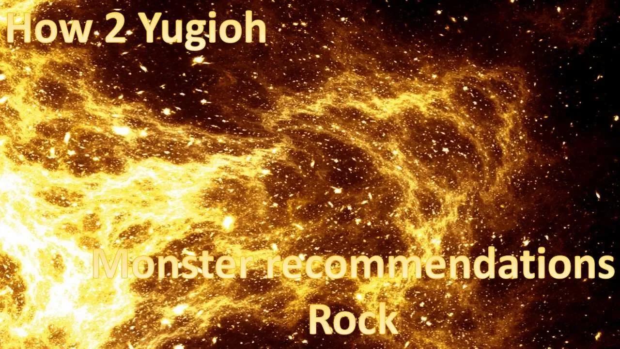 How 2 Yugioh Monster Recommendations Rock