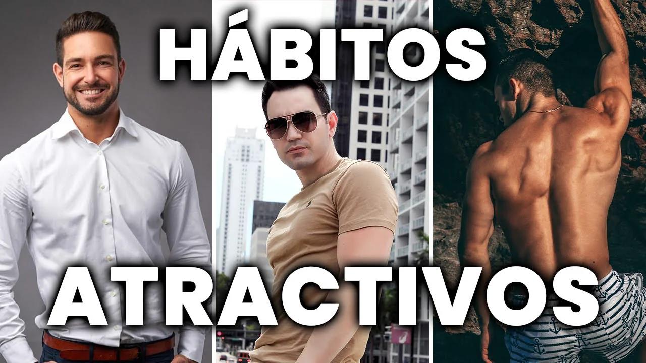 Cómo Ser Un Hombre Atractivo Secretos Revelados