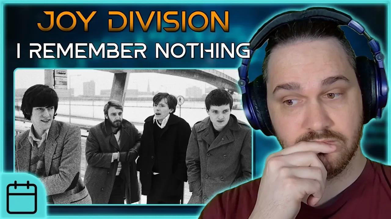 DARK AND VIOLENT // Joy Division - I Remember Nothing // Composer ...