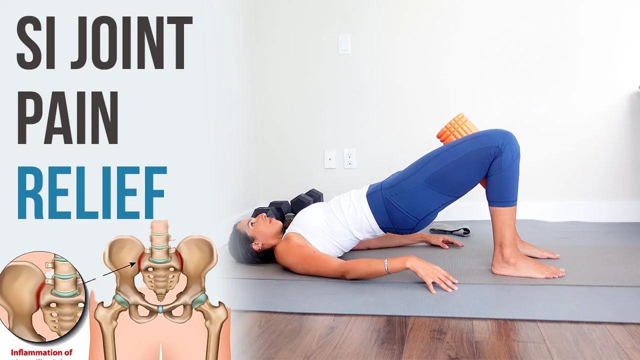 Sacroiliac (SI) Joint Pain Relief: Try These 4 Effective Exercises Today!