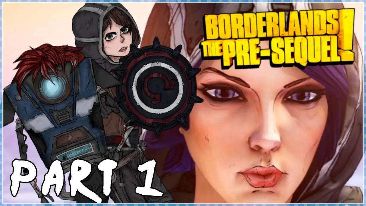 Borderlands The Pre-Sequel Co-op Playthrough Part 1 - Helios Under Attack!