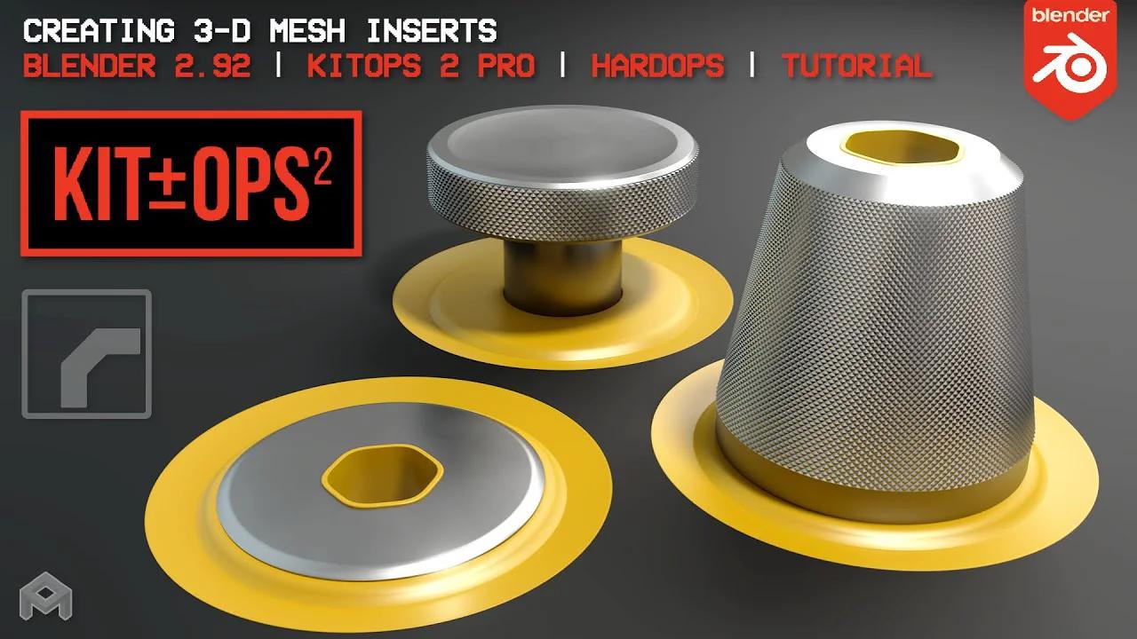 Creating 3 Simple 3D Mesh Inserts with KitOps Pro 2 HardOps in Blender 2.92 | Tutorial