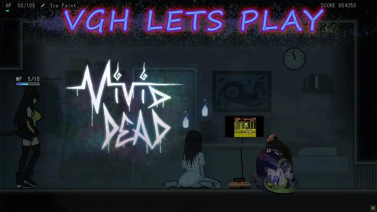 VGH Lets Play - VIvid Dead (PC)
