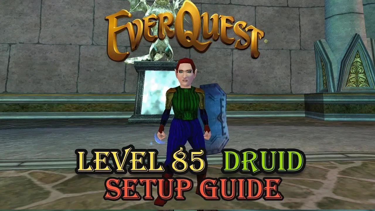 Everquest Guide - Level 85 Druid Setup