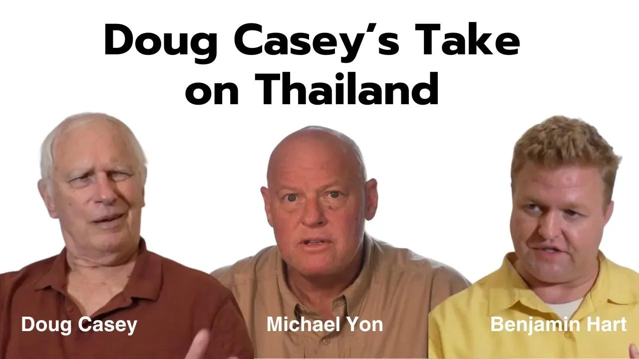 Doug Casey's Take on Thailand