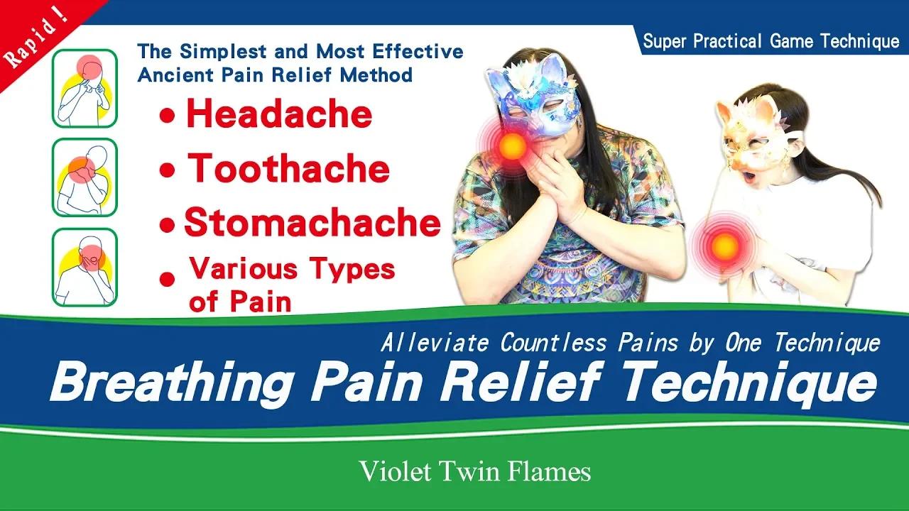 148:【Breathing Pain Relief Technique】Alleviate Countless Pains by One ...