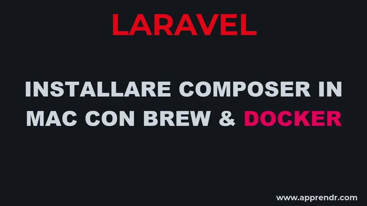 installing composer in mac with docker and also with brew and create a laravel project