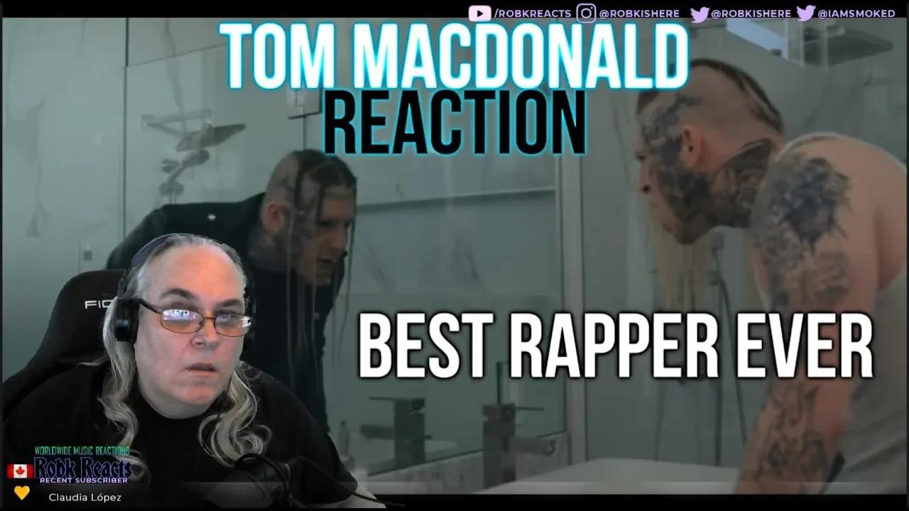 Tom MacDonald Reaction - BEST RAPPER EVER - First Time Hearing - Requested