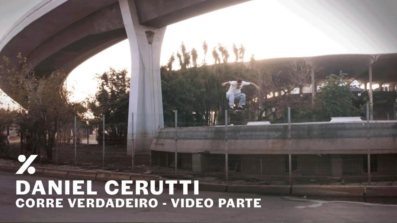 DANIEL CERUTTI - “CORRE VERDADEIRO” VÍDEO PARTE