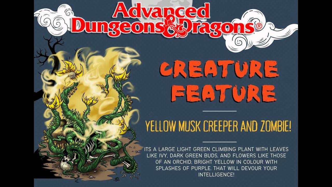 AD&D Creature Feature! The Yellow Musk Creeper & Zombie