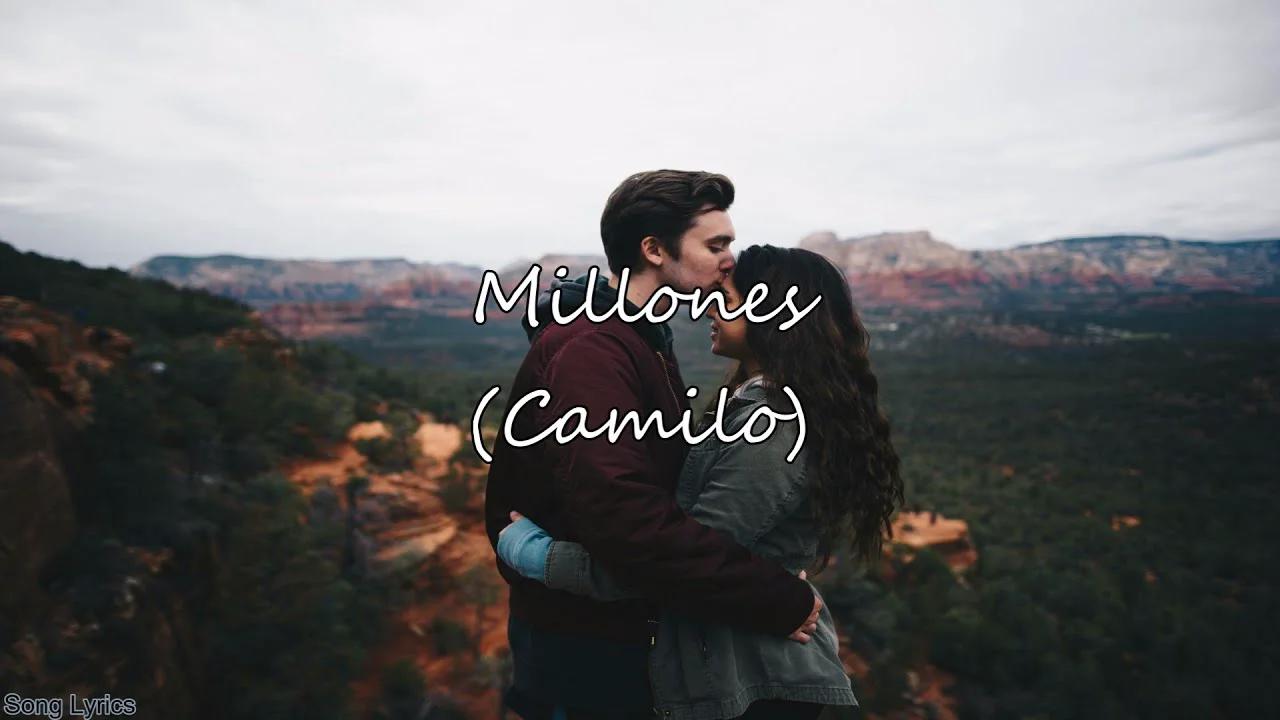 Camilo - Millones (Letra)