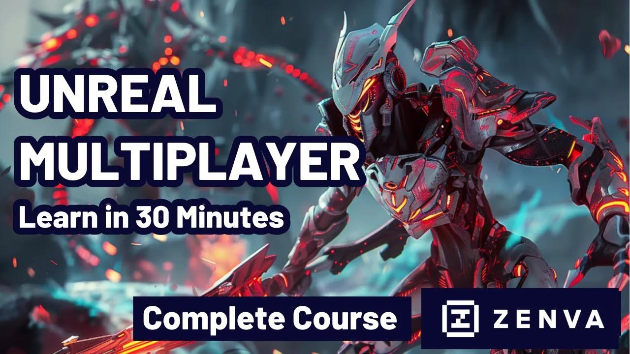 Unreal Engine Multiplayer Learn In 30 Minutes