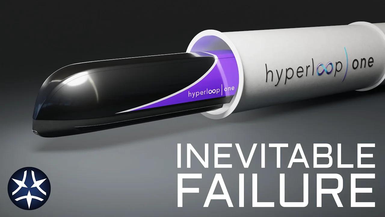 Hyperloop - Inevitable Failure