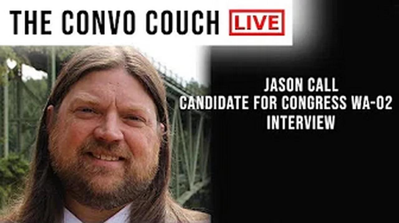 Jason Call - Congressional Candidate running for Washington WA-02 ...