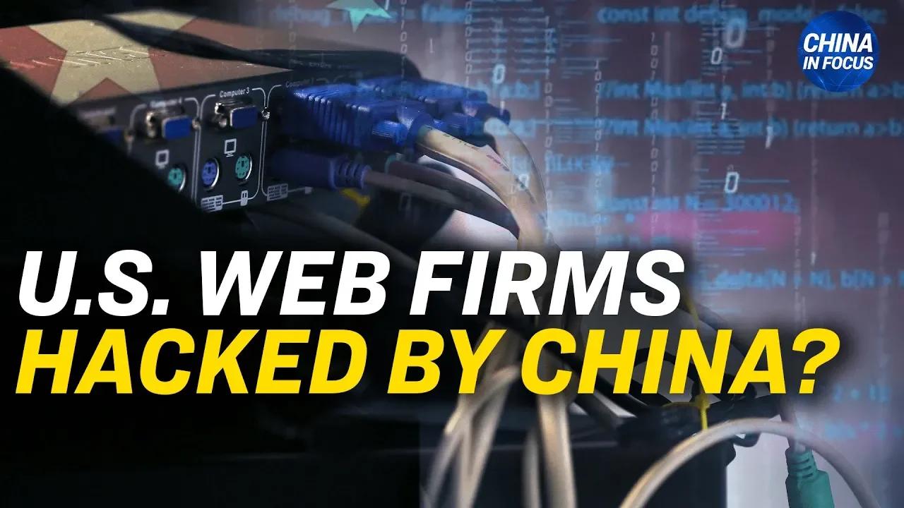 Chinese Hackers Infiltrate 4 US Internet Firms | China in Focus