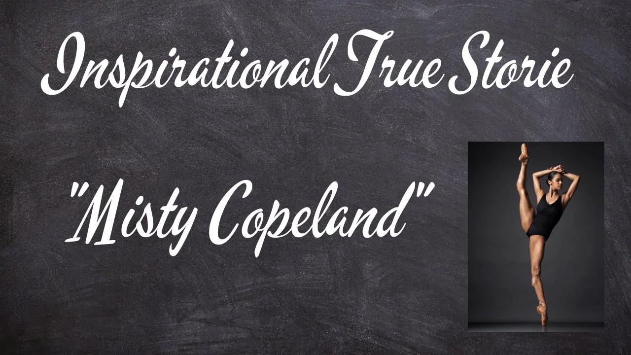 Misty Copeland : The Inspiring Trailblazer Who Broke Barriers in Ballet