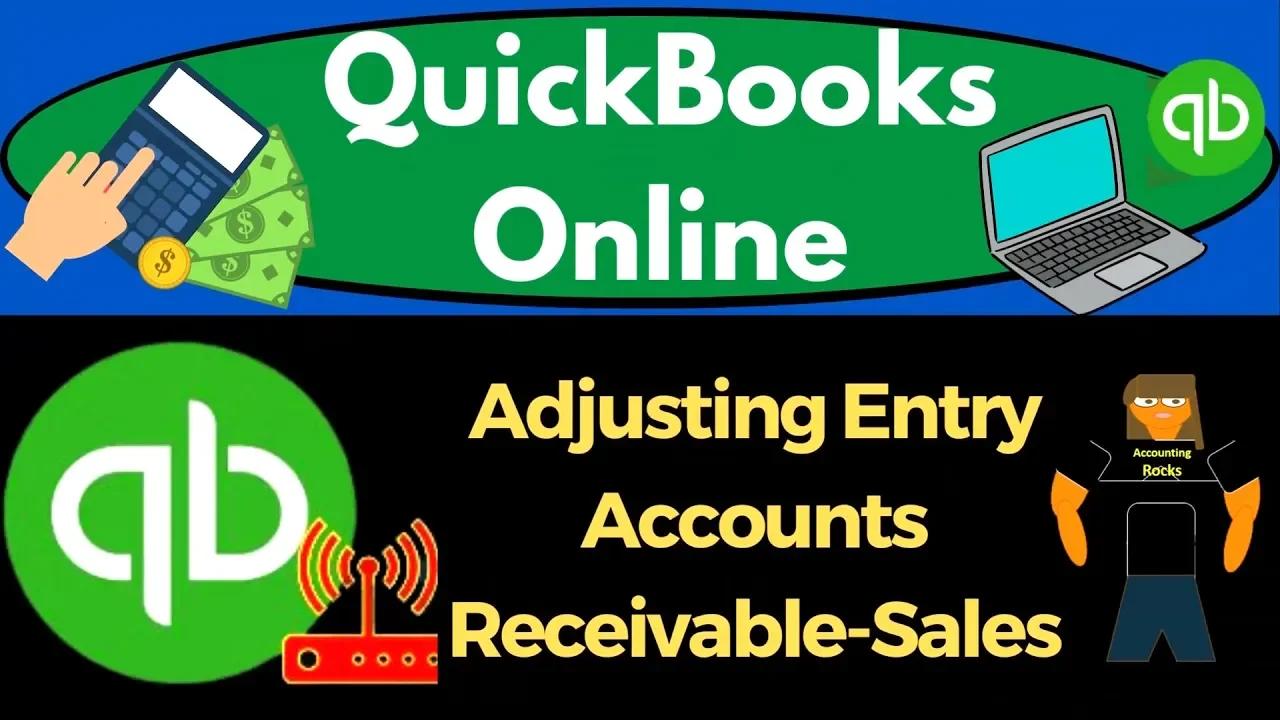 Adjusting Entry Accounts Receivable-Sales 10260 QuickBooks Online 2023